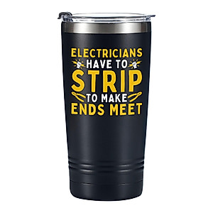 Onebttl Electrician Gifts Tumbler Travel Coffee Mug, for Dad, Husband, Father's Day, Birthday, Stainless Steel Insulated 20oz/590ml - Strip to Make Ends Meet