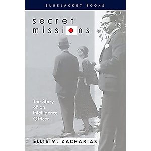Secret Missions: The Story of an Intelligence Officer (Bluejacket Books)