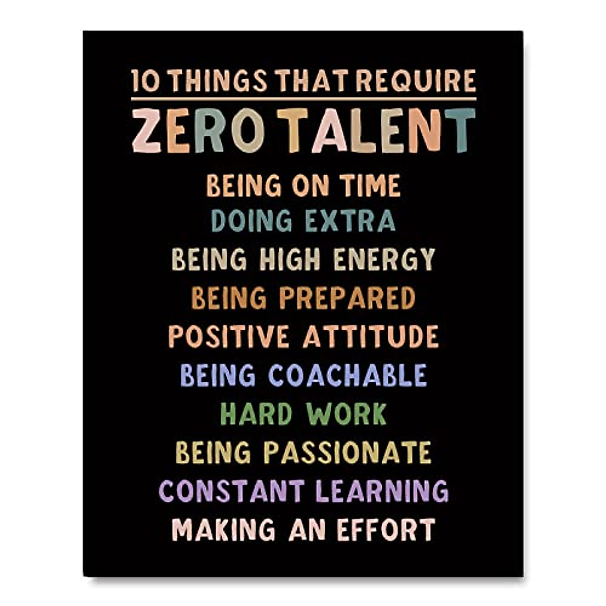 10 Things That Require Zero Talent, Motivational Poster, Inspirational Print, Office Wall Decor, Typography Art, Success Tips, Classroom Wall Decor, Boho Decor, No Frame (8X10 INCH)