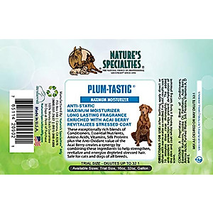Nature's Specialties Plum-Tastic Ultra Concentrated Dog Conditioner for Pets, Makes up to 4 Gallons, Natural Choice for Professional Groomers, Maximum Moisture, Made in USA, 16 oz