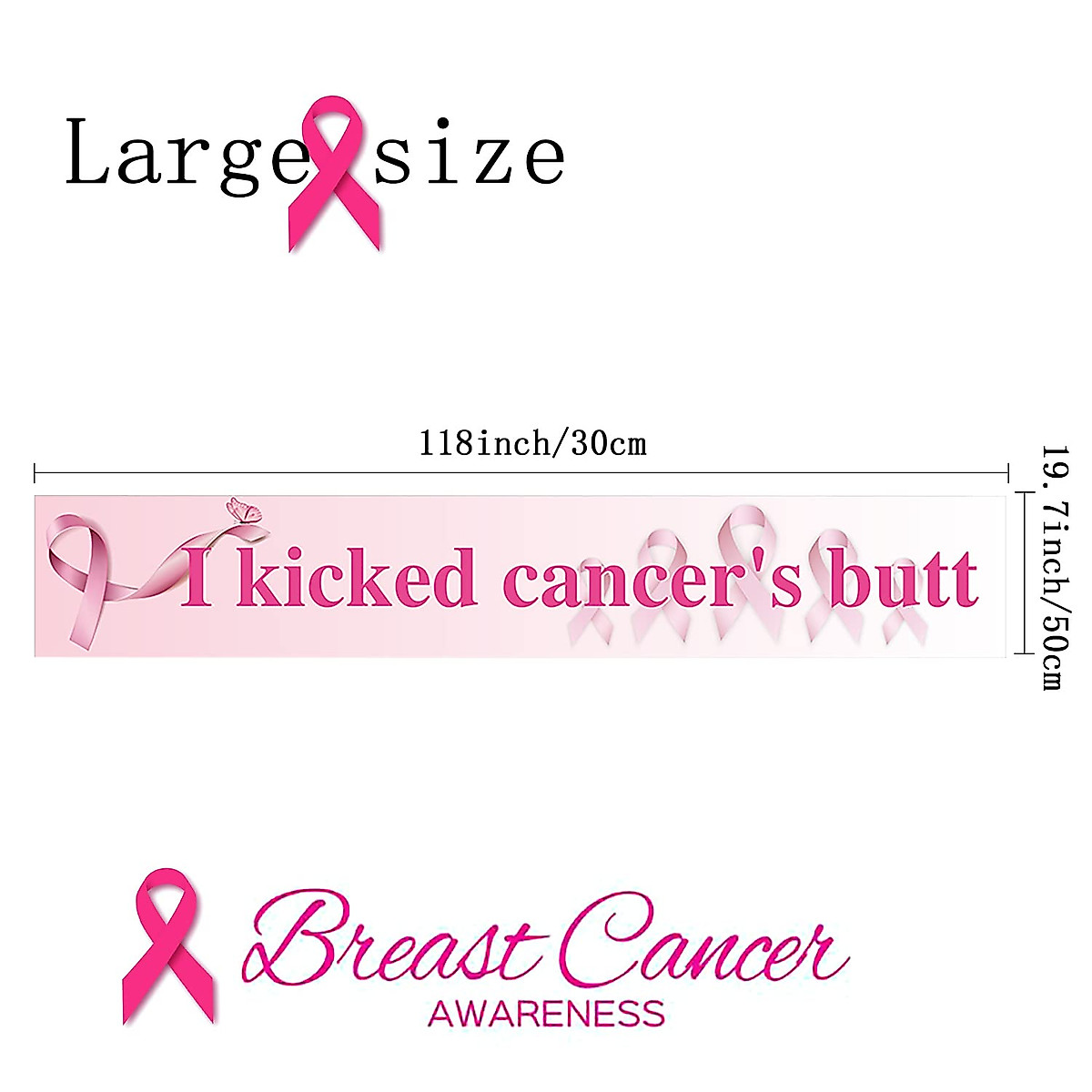 GENERC Large I Kicked Cancer's Butt Banner, Pink Ribbon Party Sign Decoration Hope Strength Courage Faith Backdrop for Breast Cancer Awareness Party Decoration Supplies - 118'' x 19.7''