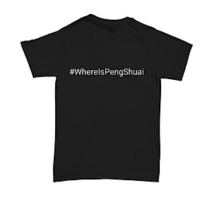 Peng Shuai Tee Shirt, WhereIsPengShuai T-Shirt, Where is Peng Shuai Chinese Tennis Player Star, French Open Tennis Black