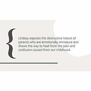 Adult Children of Emotionally Immature Parents: How to Heal from Distant, Rejecting, or Self-Involved Parents