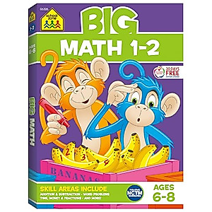 School Zone - Big Math 1-2 Workbook - 320 Pages, Ages 6 to 8, 1st Grade, 2nd Grade, Addition, Subtraction, Word Problems, Time, Money, Fractions, and More (School Zone Big Workbook Series)