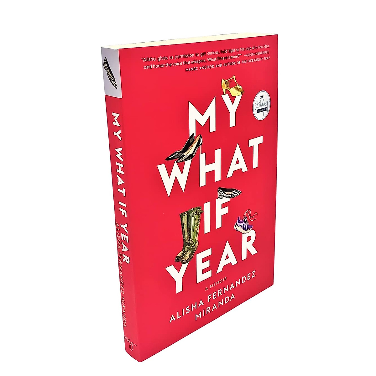My What If Year: A Memoir