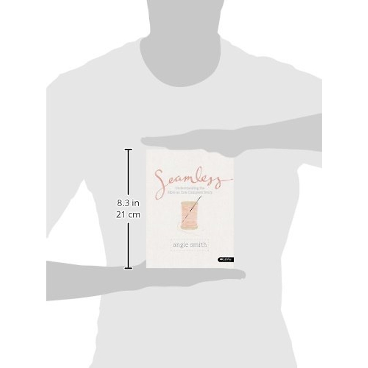 Seamless: Understanding the Bible as One Complete Story (Member Book)