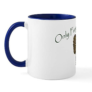 CafePress Only Fungi's Hunt Shrooms! Mug Ceramic Coffee Mug, Tea Cup 11 oz