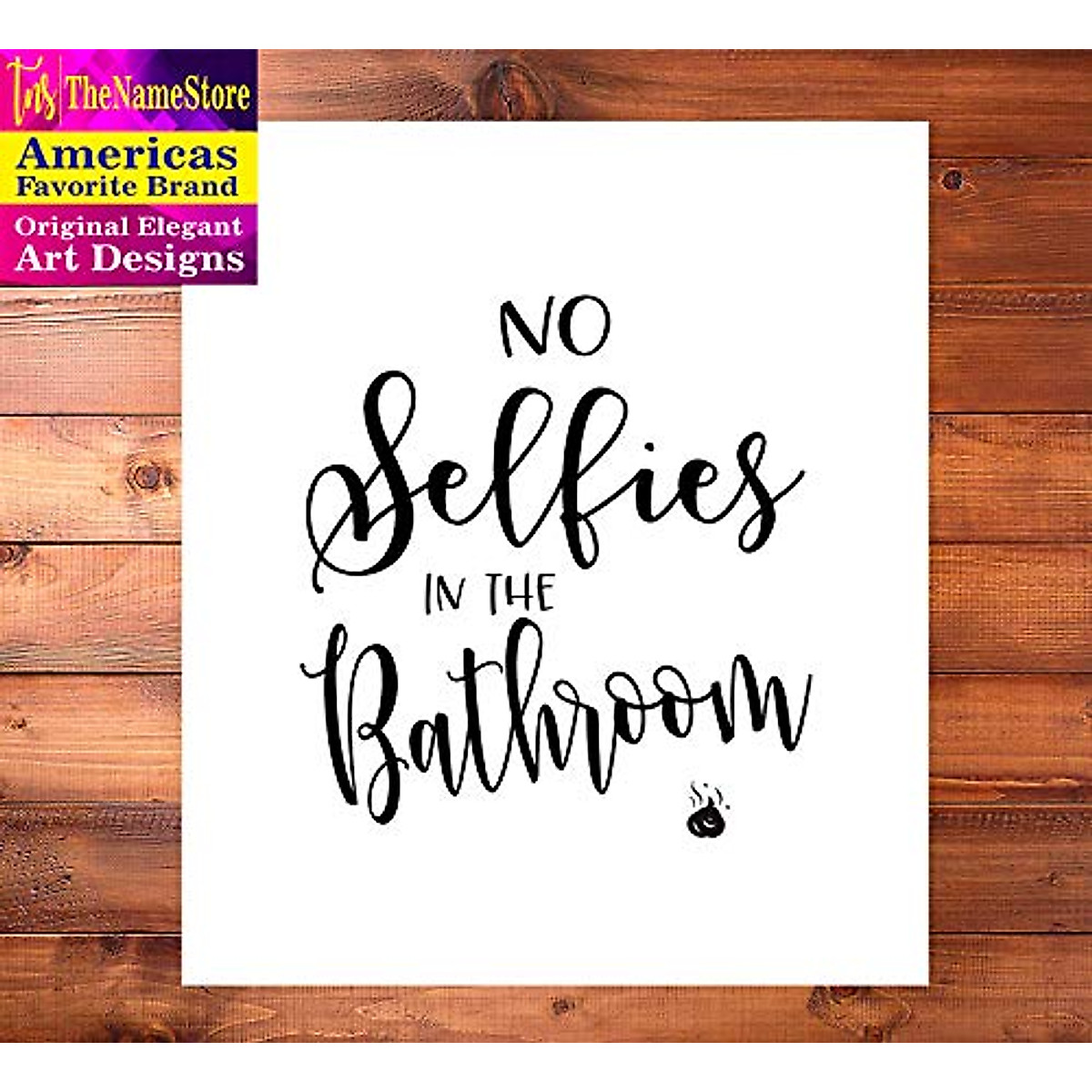 TheNameStore Bathroom Quotes and Sayings Art Prints | Set of Four Photos 8x10 Unframed | Great Gift for Bathroom Decor