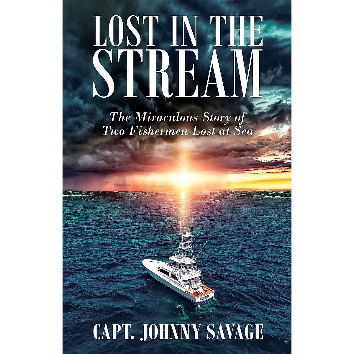 Lost in the Stream: The Miraculous Story of Two Fishermen Lost at Sea