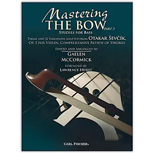 Carl Fischer Mastering the Bow Part 3 Studies for Bass