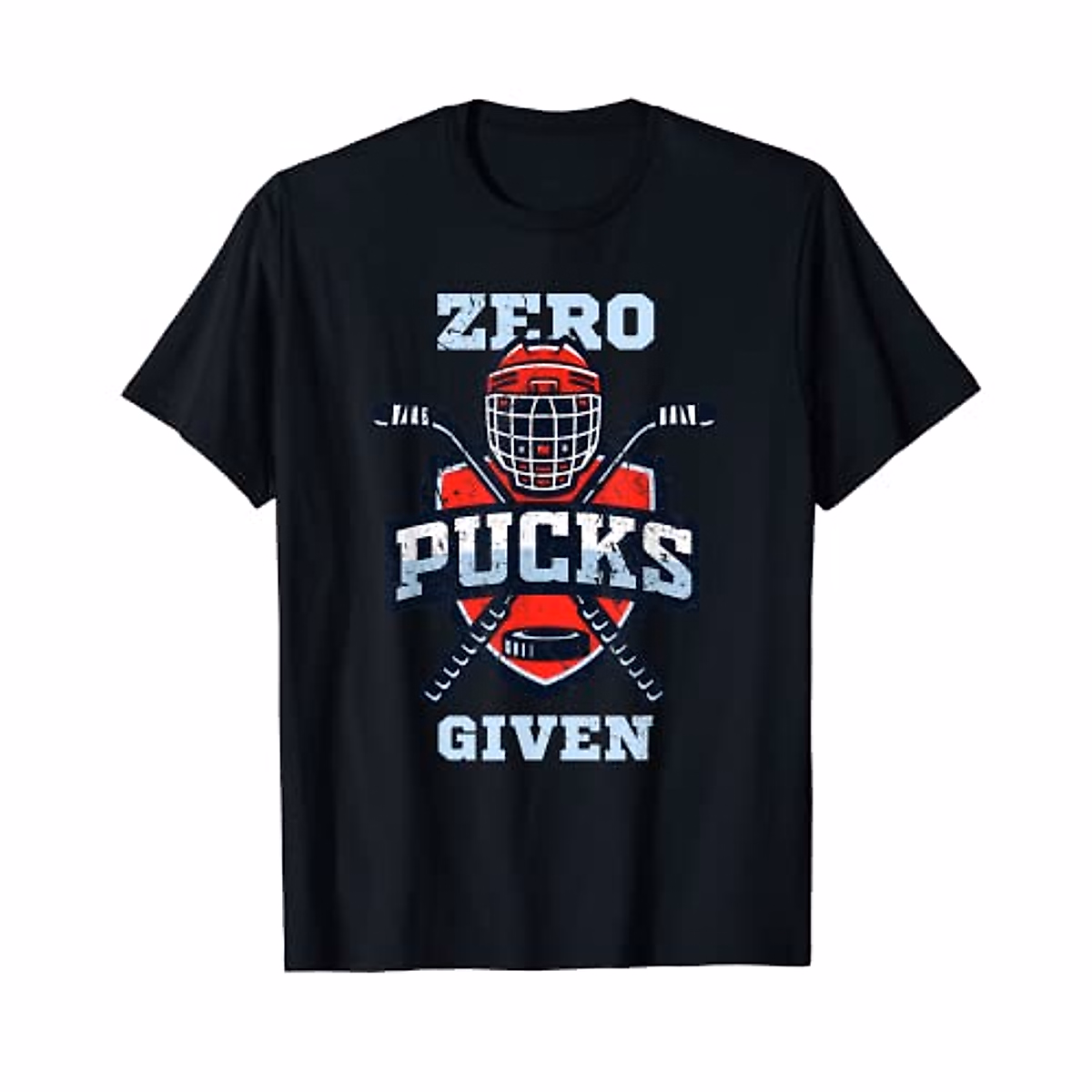 Hockey boy stuff or Zero Pucks Given T-Shirt