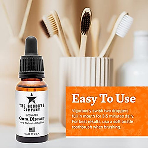 The Goodbye Company Ozonated Gum Disease Treatment - Effective and Natural Home Remedy for Treating Oral Gum Disease and Gingivitis - 100% Pure Neem and Clove Essential Oils for Complete Oral Health