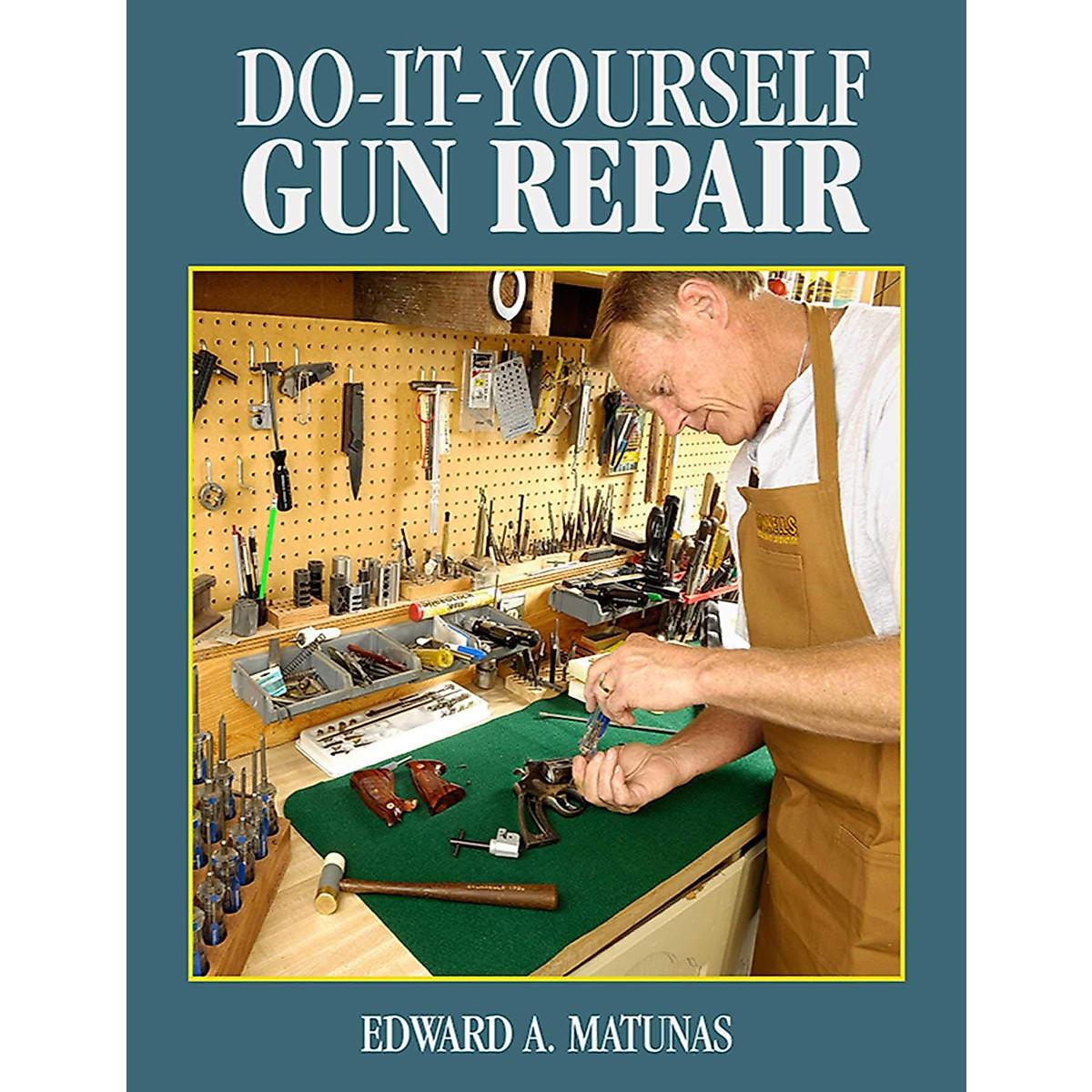 Do-It-Yourself Gun Repair: Gunsmithing at Home