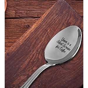A Yawn Is A Silent Scream For Coffee | Engraved Stainless Spoon | Best Gift For Coffee Lovers | Unique Gifts For Employee / Co workers | Family / Friends – Christmas / Birthday Gifts | Wife To Husband