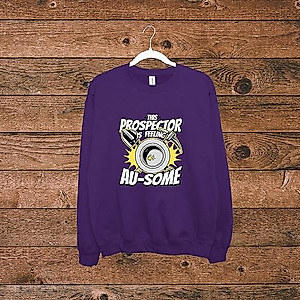 Gift of Prospector Feeling Au Some with Shovel and Pickaxe Fits the Adventurer or Miner in Your Life Navy Black Muticolor Unisex Sweatshirt